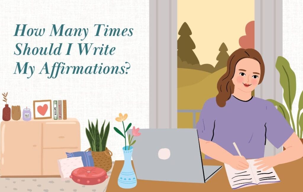 How Many Times to Write Affirmations ️ Tiffany Woodfield